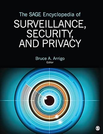 The SAGE Encyclopedia of Surveillance, Security, and Privacy - Kindle ...