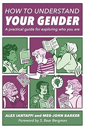 Amazon.com: How to Understand Your Gender: A Practical Guide for ...