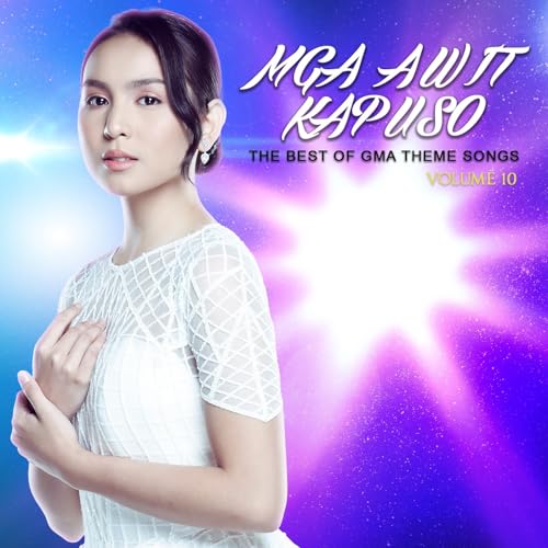Play Mga Awit Kapuso, Vol.10 (The Best of GMA Theme Songs) by VARIOUS ...