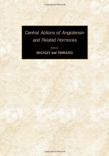 Central actions of angiotensin and related hormones: Buckley, Joseph P ...