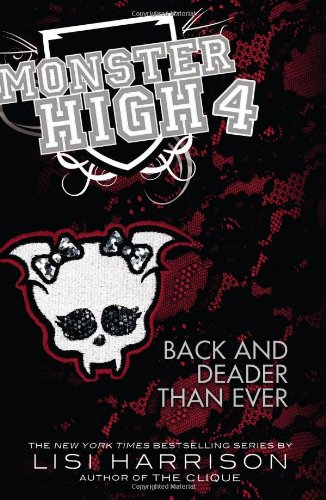 Amazon.com: Monster High: Back and Deader Than Ever: 9780316099172 ...