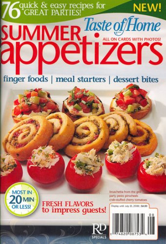 Taste of Home: Summer Appetizers: Editors of SUMMER APPETIZERS Magazine ...