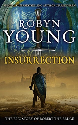 Insurrection: Insurrection Trilogy Book 1: Robyn Young: 9781444721737 ...