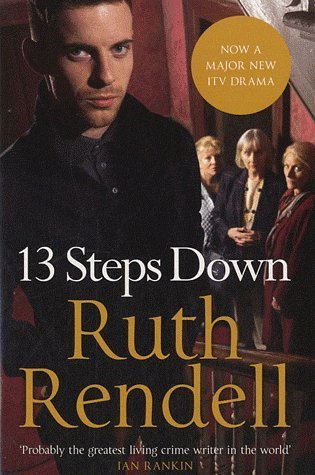 Thirteen Steps Down: Ruth Rendell: 9780099580034: Amazon.com: Books