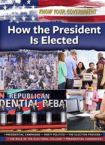 Amazon.com: How the President Is Elected (Know Your Government ...