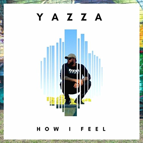 Play How I Feel by Yazza on Amazon Music