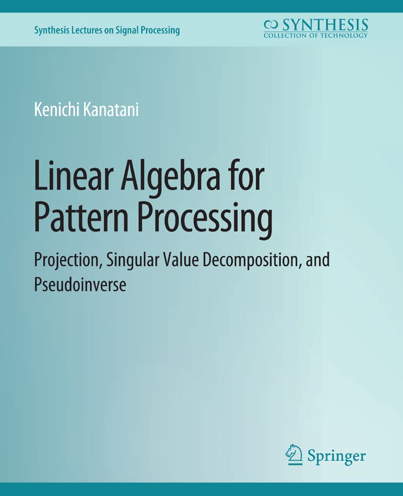 Linear Algebra for Pattern Processing: Projection, Singular Value ...