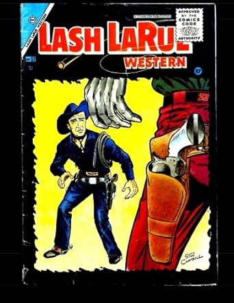 Lash Larue Western #57: Classic Western Comics from the 1950s: Therrian, Kari A, Group, Charlton ...