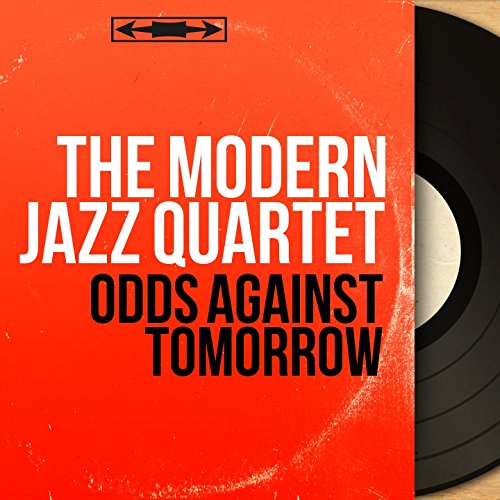 Odds Against Tomorrow (Original Motion Picture Soundtrack, Mono Version ...