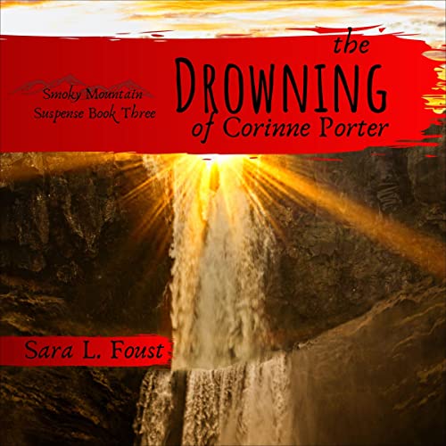 Amazon.com: The Drowning of Corinne Porter: Smoky Mountain Suspense ...