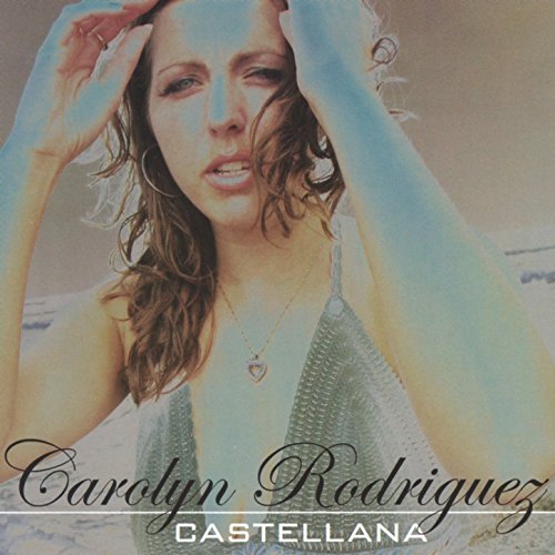 Castellana [Explicit] von Carolyn Rodriguez bei Amazon Music - Amazon.de
