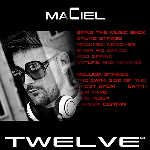 Twelve Mix de Maciel en Amazon Music Unlimited