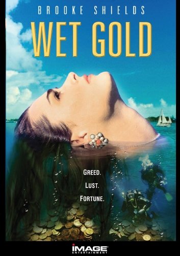 Amazon.com: Wet Gold : Brooke Shields, Burgess Meredith, Dick Lowry ...