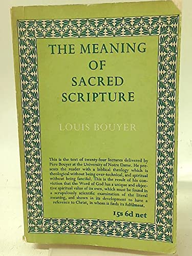 The Meaning Of Sacred Scripture: Louis Bouyer: 9780232481303: Amazon ...