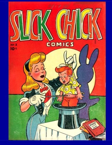 Slick Chick Comics #3: Golden Age Humor Comic: Enterprises Inc., Leader ...