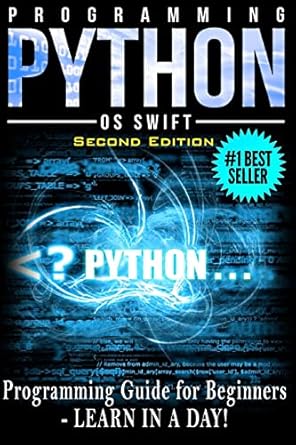 Programming PYTHON: Programming Guide For Beginners: LEARN IN A DAY ...