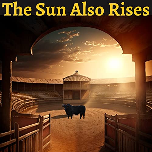 Amazon.com: The Sun Also Rises - Ernest Hemingway : Ernest Hemingway ...