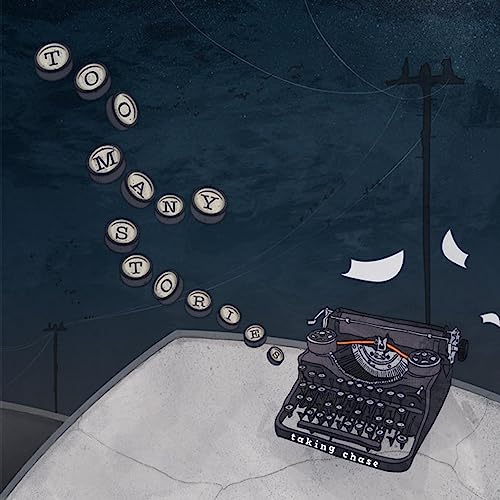 Amazon.com: Too Many Stories : Taking Chase: Digital Music