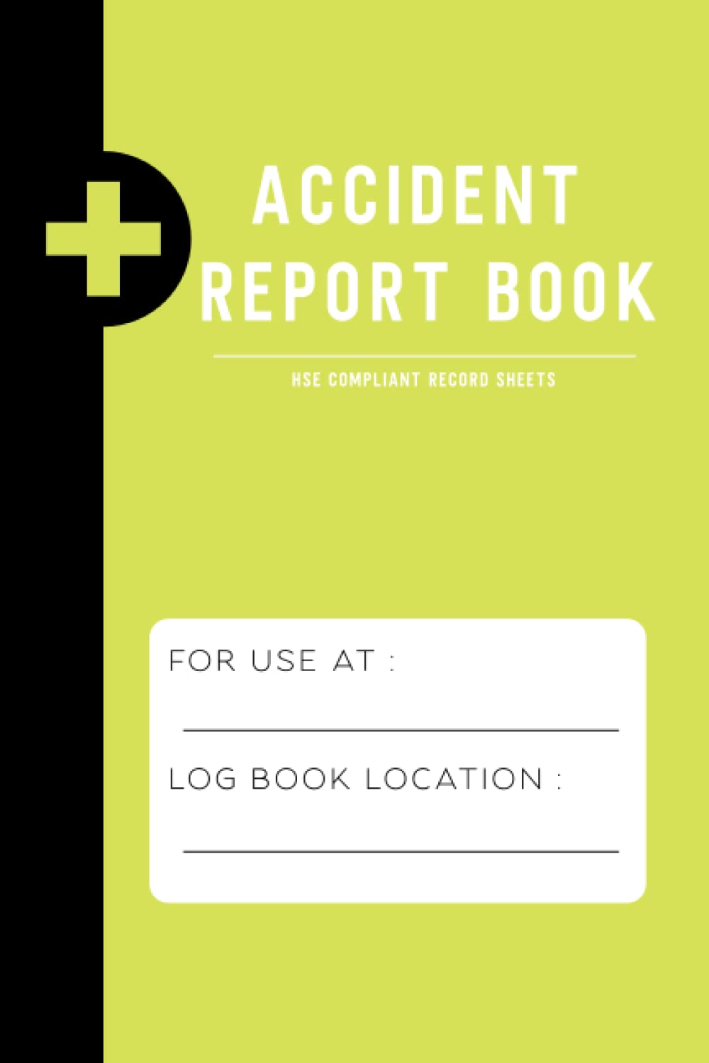 Buy Accident Book: Accident Report Book HSE Compliant for Work ...