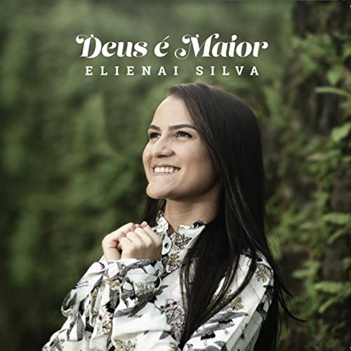 Amazon MusicでElienai SilvaのDeus É Maiorを再生する