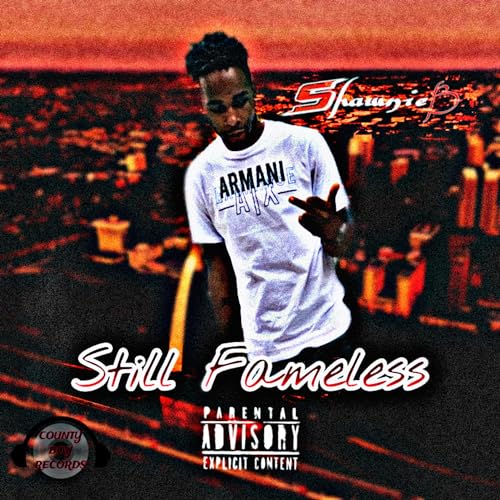 Play Still Fameless by ShawnieB feat. Lotto Beats & Dushawn Blakely on Amazon Music Unlimited
