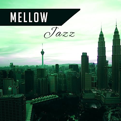 Play Mellow Jazz – Peaceful Piano, Jazz for Lunch, Dinner, Calming Jazz ...