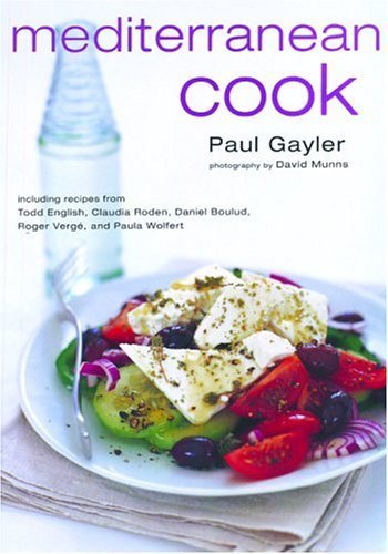 Mediterranean Cook: Gayler, Paul, Munns, David: 9781592231584: Amazon ...