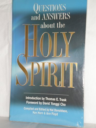 Questions and Answers about the Holy Spirit: Hal Donaldson ...