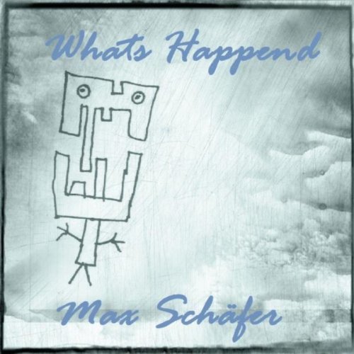 Play Whats Happend by Max Schäfer on Amazon Music