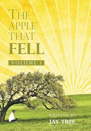 The Apple That Fell: Volume 1: Tree, Jay: 9781669869771: Amazon.com: Books