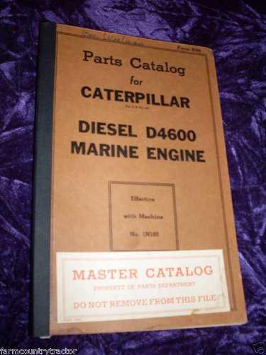 Caterpillar D4600 Marine Engine OEM Parts Manual: Caterpillar D4600 ...
