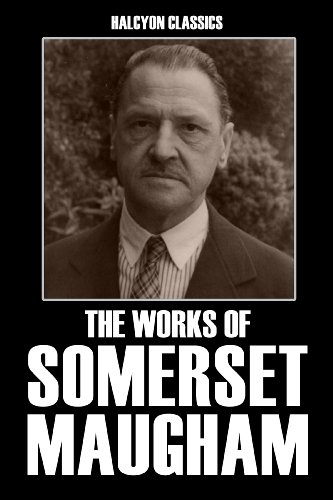 The Works of Somerset Maugham: Nine Novels in One Volume (Halcyon ...