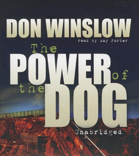 The Power of the Dog (Cartel Trilogy) by Winslow, Don