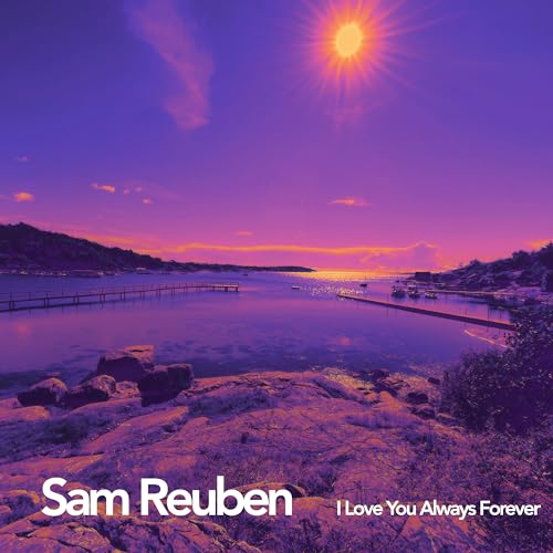 I Love You Always Forever song by Sam Reuben from I Love You Always ...
