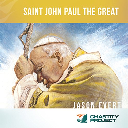 Play Saint John Paul the Great by Jason Evert on Amazon Music