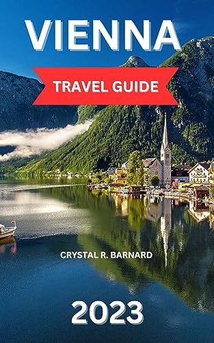 Amazon | VIENNA TRAVEL GUIDE 2023: Experience The Royal Elegance ...