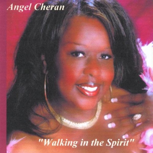 Angel Cheran - Walking in the Spirit - Amazon.com Music
