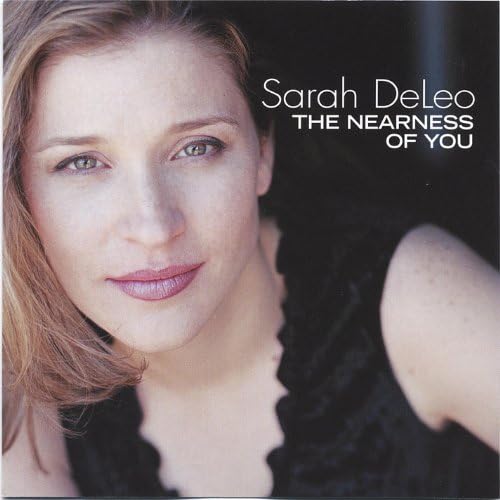 Amazon.com: The Nearness of You : Sarah Deleo: Digital Music