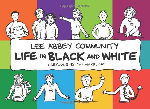 Lee Abbey Community - Life in black and white: Amazon.co.uk: Wakeling ...