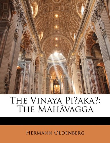 Amazon.co.jp: The Vinaya Pi¿aka¿: the Mahâvagga : Oldenberg, Hermann: 本