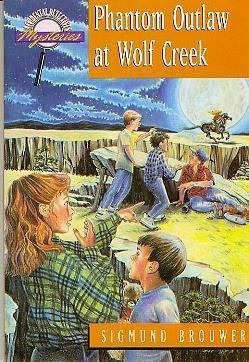 Phantom Outlaw at Wolf Creek: Brouwer, Sigmund: 9781564763723: Amazon.com: Books