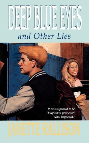 Deep Blue Eyes: And Other Lies: Rallison, Janette: 9781573451918 ...
