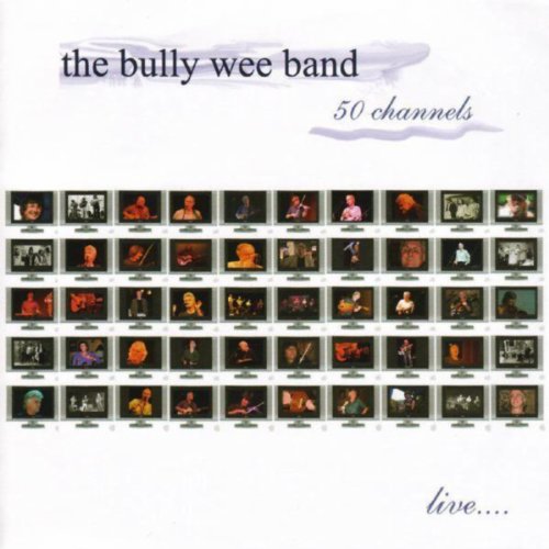 Amazon.com: 50 Channels : The Bully Wee Band: Digital Music