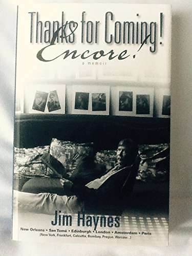 Thanks for Coming! Encore!: A Memoir by Jim Haynes: Jim Haynes ...