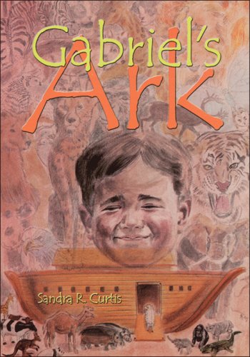 Gabriel's Ark: Curtis, Sandra R., Spark: 9781881283232: Amazon.com: Books