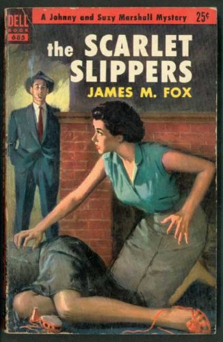 The Scarlet Slippers (John & Suzy Marshall Mysteries): James M. Fox ...