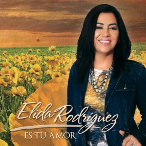 Play Es Tu Amor by Elida Rodriguez on Amazon Music