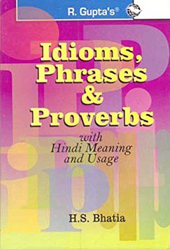 Buy Idioms, Phrases and Proverbs with Hindi Meanings and Usage: With ...