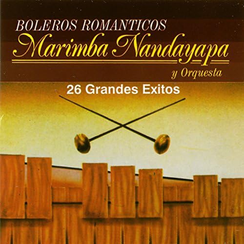 Boleros Romanticos : Marimba Nandayapa Y Orquesta: Amazon.fr ...