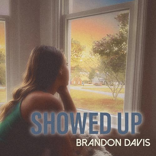 Play Showed Up by Brandon Davis on Amazon Music Unlimited